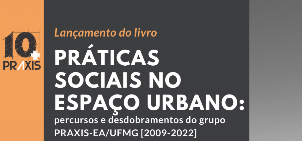 Livro-PRAXIS home 07 07 2022 – EA – Escola de Arquitetura da UFMG